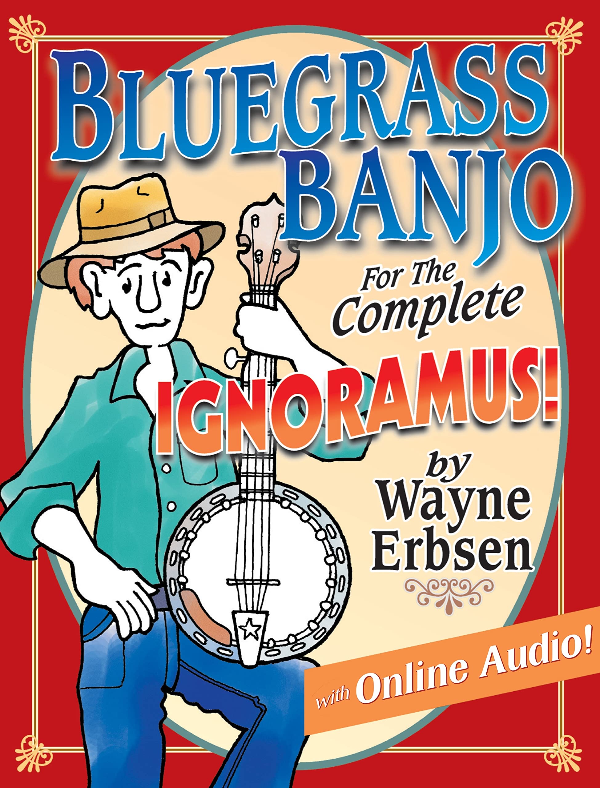 Bluegrass Banjo for the Complete Ignoramus (Book + Online Audio)