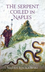 the serpent coiled in naples (armchair traveller)