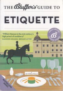 the bluffer's guide to etiquette (bluffer's guides)