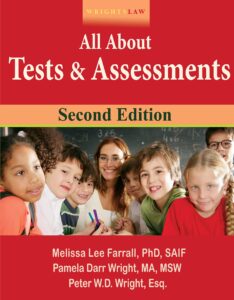 wrightslaw all about tests and assessments, 2nd edition