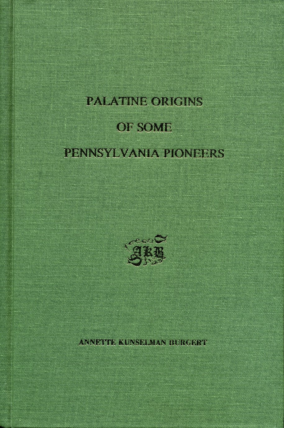 Palatine Origins of Some Pennsylvania Pioneers