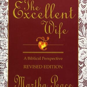 The Excellent Wife: A Biblical Perspective - Study Guide