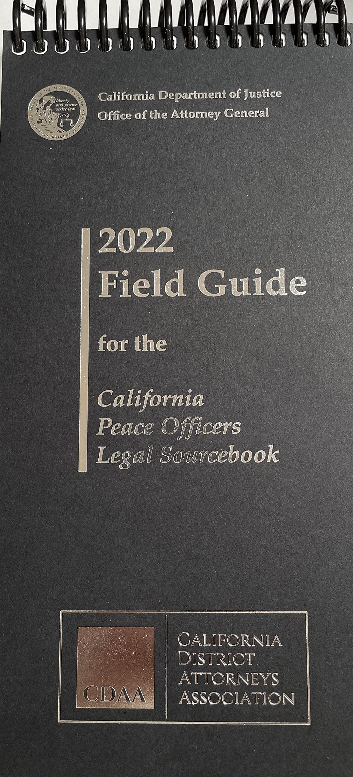 2022 Field Guide for the California Peace Officers Legal Sourcebook