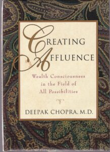 creating affluence: wealth consciousness in the field of all possibilities