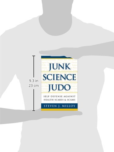 Junk Science Judo: Self-Defense against Health Scares and Scams