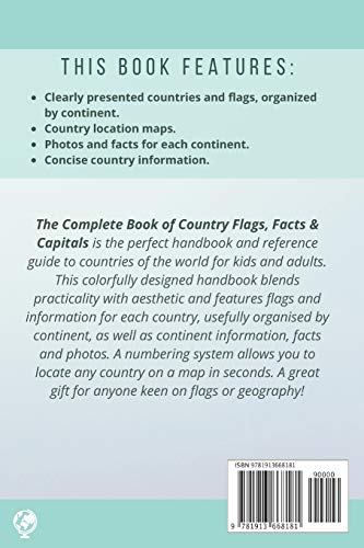 The Complete Book of Country Flags, Facts and Capitals: A colorful guide of all country flags, facts and capitals of the world including photos and country location maps. (Kids Geography Books)