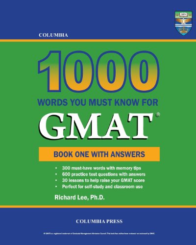 Columbia 1000 Words You Must Know for GMAT: Book One with Answers