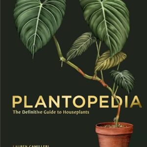 Plantopedia: The Definitive Guide to Houseplants