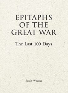 epitaphs of the great war: the last 100 days