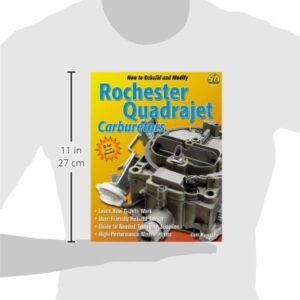 How to Rebuild & Modify Rochester Quadrajet Carburetors (S-a Design)