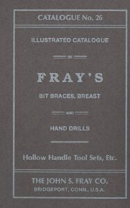 the john s. fray company 1911 catalogue no. 26