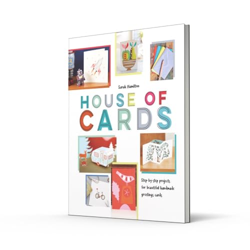 House of Cards: Step-by-Step Projects for Beautiful Handmade Greetings Cards