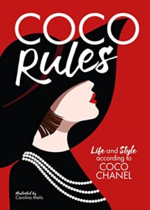 coco rules: life and style according to coco chanel