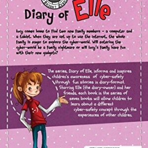 Lucy's family launches into the cyber-world!: Cyber safety can be fun [Internet safety for kids] (Diary of Elle: Cyber-safety can be fun!)