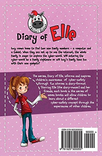 Lucy's family launches into the cyber-world!: Cyber safety can be fun [Internet safety for kids] (Diary of Elle: Cyber-safety can be fun!)