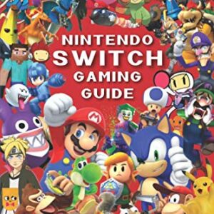 Nintendo Switch Gaming Guide (Black & White): Overview of the best Nintendo video games, cheats and accessories (Good Game Guides)