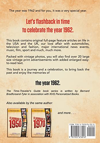 Flashback to 1962 - A Time Traveler’s Guide: Perfect birthday or wedding anniversary gift for anyone born or married in 1962. For friends, parents or ... 1962. (A Time-Traveler’s Guide - Flashback)