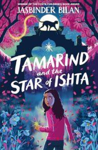 tamarind & the star of ishta: from the winner of the costa children's book award