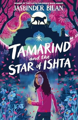 Tamarind & the Star of Ishta: from the winner of the Costa Children's Book Award