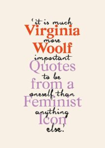 virginia woolf: inspiring quotes from an original feminist icon