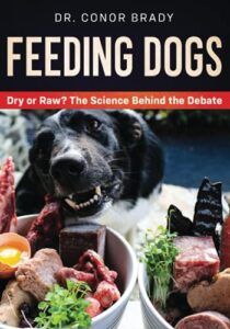 feeding dogs: the science behind the dry versus raw debate