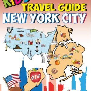 Kids' Travel Guide - New York City: The fun way to discover New York City - especially for kids (Kids' Travel Guide series)