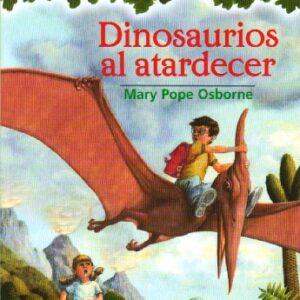 Dinosaurios al atardecer (Casa del arbol) (Spanish Edition)