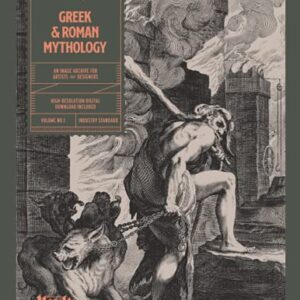 Greek and Roman Mythology: An Image Archive for Artists and Designers