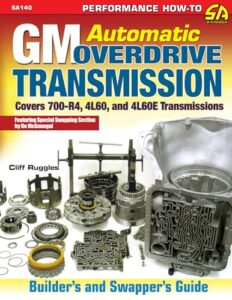 gm automatic overdrive transmission builder's and swapper's guide (sa design)