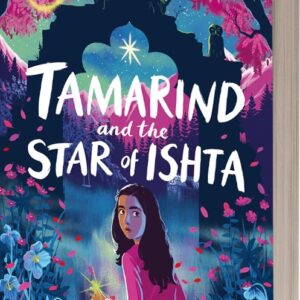 Tamarind & the Star of Ishta: from the winner of the Costa Children's Book Award