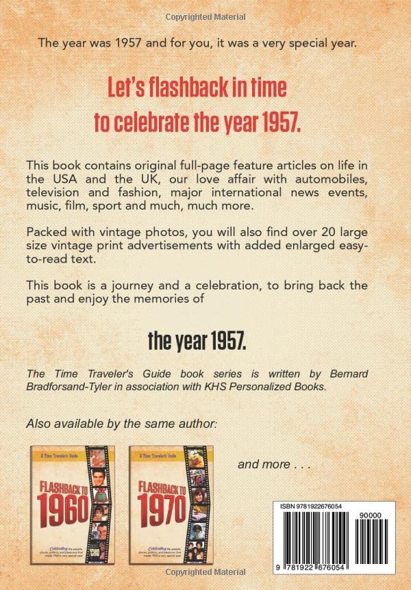 Flashback to 1957 - A Time Traveler’s Guide: Perfect birthday or wedding anniversary gift for anyone born or married in 1957. For friends, parents or ... 1957. (A Time-Traveler’s Guide - Flashback)