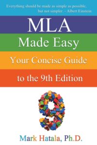 mla made easy: your concise guide to the 9th edition