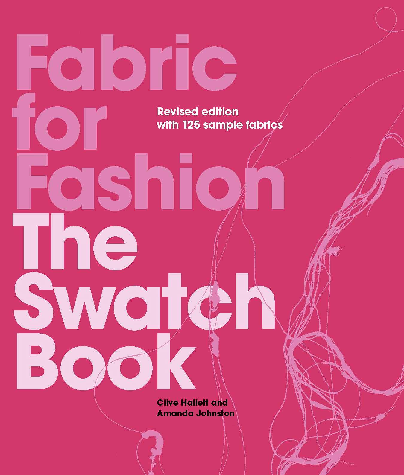 Fabric for Fashion: The Swatch Book Revised Second Edition