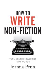 how to write non-fiction: turn your knowledge into words (writing craft books)