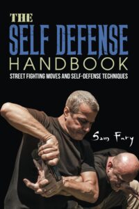 the self-defense handbook: the best street fighting moves and self-defense techniques