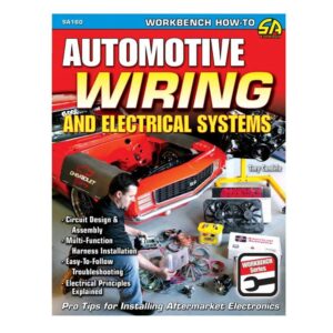 automotive wiring and electrical systems (workbench series)