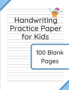 handwriting practice paper for kids: 100 blank pages of kindergarten writing paper with wide lines