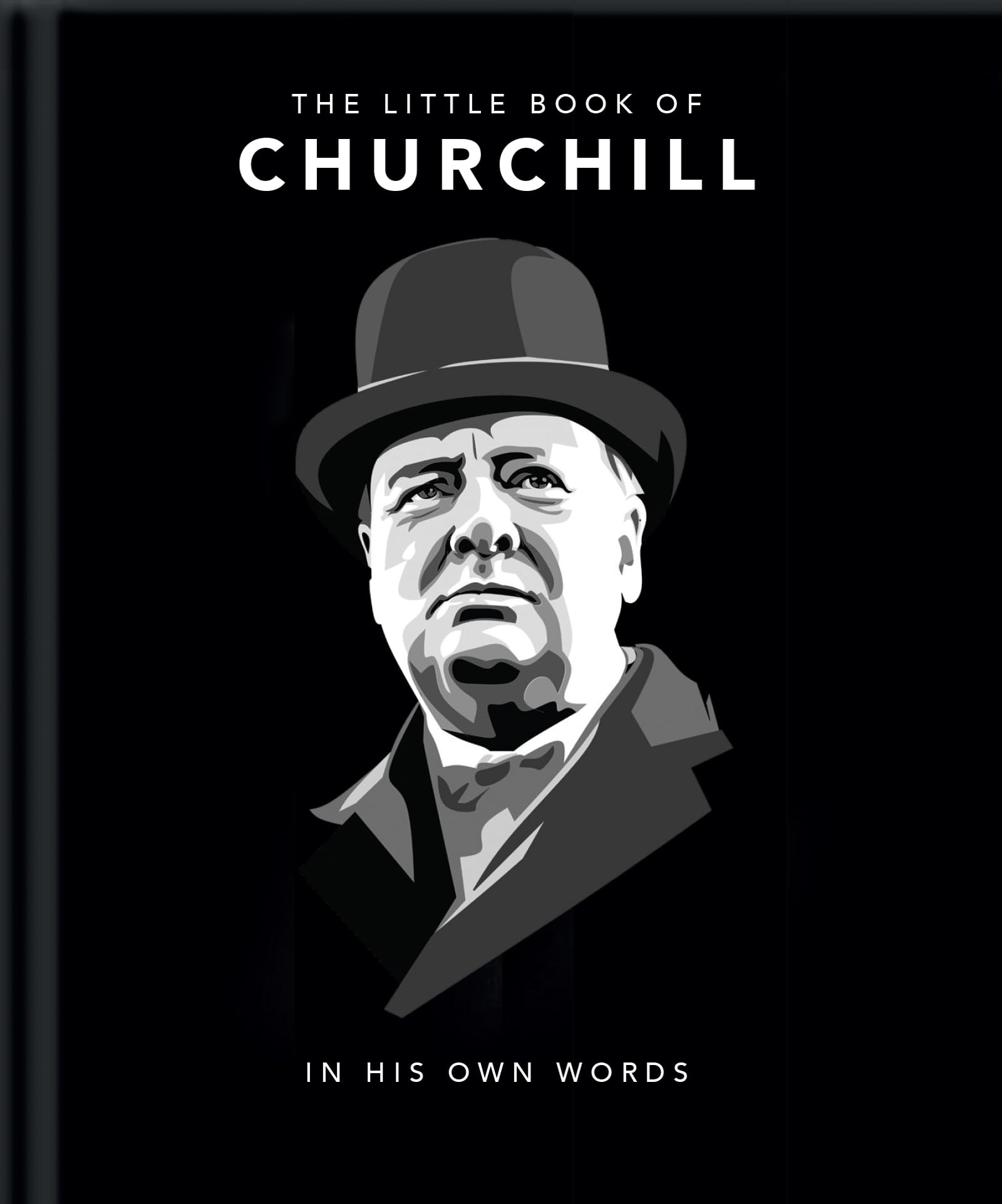 Little Book of Churchill: In His Own Words (The Little Books of People, 3)