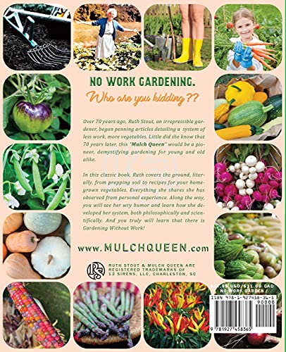 The Ruth Stout No-Work Garden Book: Secrets of the Famous Year Round Mulch Method (Mulch Queen)