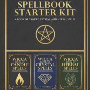 Wicca Spellbook Starter Kit: A Book of Candle, Crystal, and Herbal Spells (Wicca Starter Kit Series)