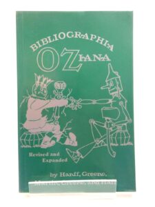 bibliographia oziana: a concise bibliographical checklist of the oz books by l. frank baum and his successors