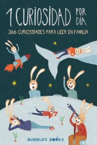 1 curiosidad por día - 366 curiosidades del mundo para leer en familia: libro para niños y niñas a partir de 6 años que quieren aprender cada día algo ... sonrisa es un día perdido) (spanish edition)