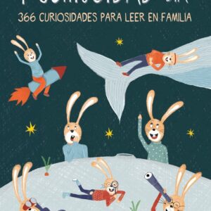 1 Curiosidad por día - 366 curiosidades del mundo para leer en familia: Libro para niños y niñas a partir de 6 años que quieren aprender cada día algo ... sonrisa es un día perdido) (Spanish Edition)