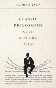 classic philosophy for the modern man (classics for the modern man)