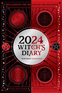 2024 witch's diary - northern hemisphere: reclaiming the magick of the old ways