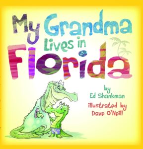 my grandma lives in florida (shankman & o'neill)