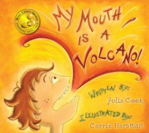 my mouth is a volcano: a picture book about interrupting