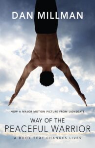 way of the peaceful warrior: a book that changes lives