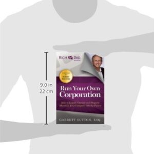 Run Your Own Corporation: How to Legally Operate and Properly Maintain Your Company Into the Future