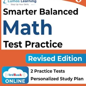 SBAC Test Prep: 6th Grade Math Common Core Practice Book and Full-length Online Assessments: Smarter Balanced Study Guide With Performance Task (PT) ... Testing (CAT) (SBAC by Lumos Learning)